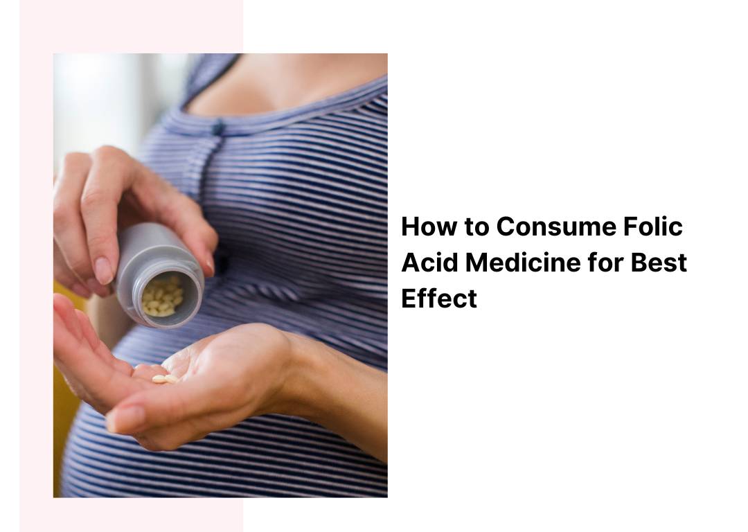 How to Consume Folic Acid Medicine for Best Effect – House Of Zelena™