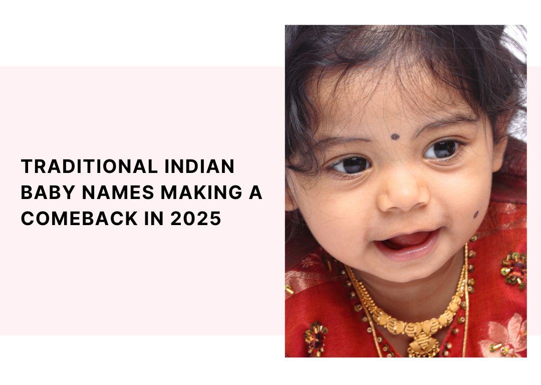 Traditional Indian Baby Names Making a Comeback in 2025 – House Of Zelena™
